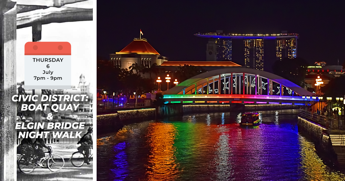 CIVIC DISTRICT: BOAT QUAY & ELGIN BRIDGE NIGHT WALK - Uncle Chris