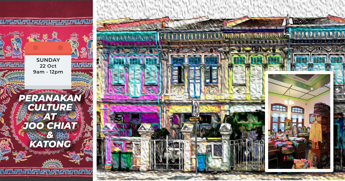 PERANAKAN CULTURE AT JOO CHIAT & KATONG - Uncle Chris